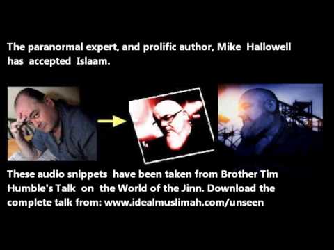 THE PARANORMAL EXPERT, MICHAEL J. HALLOWELL HAS ACCEPTED ISLAM - YouTube