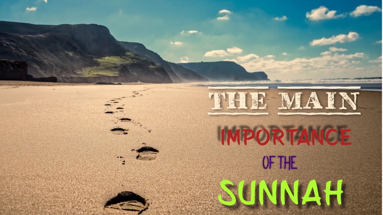 "Embracing the Sunnah: The Importance of Following the Path of the ...