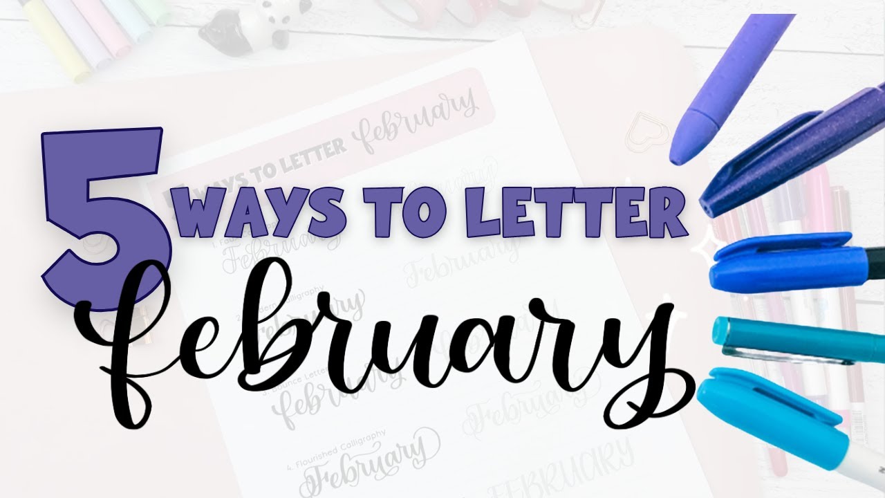 5 Easy ways to letter February in calligraphy for beginners - YouTube