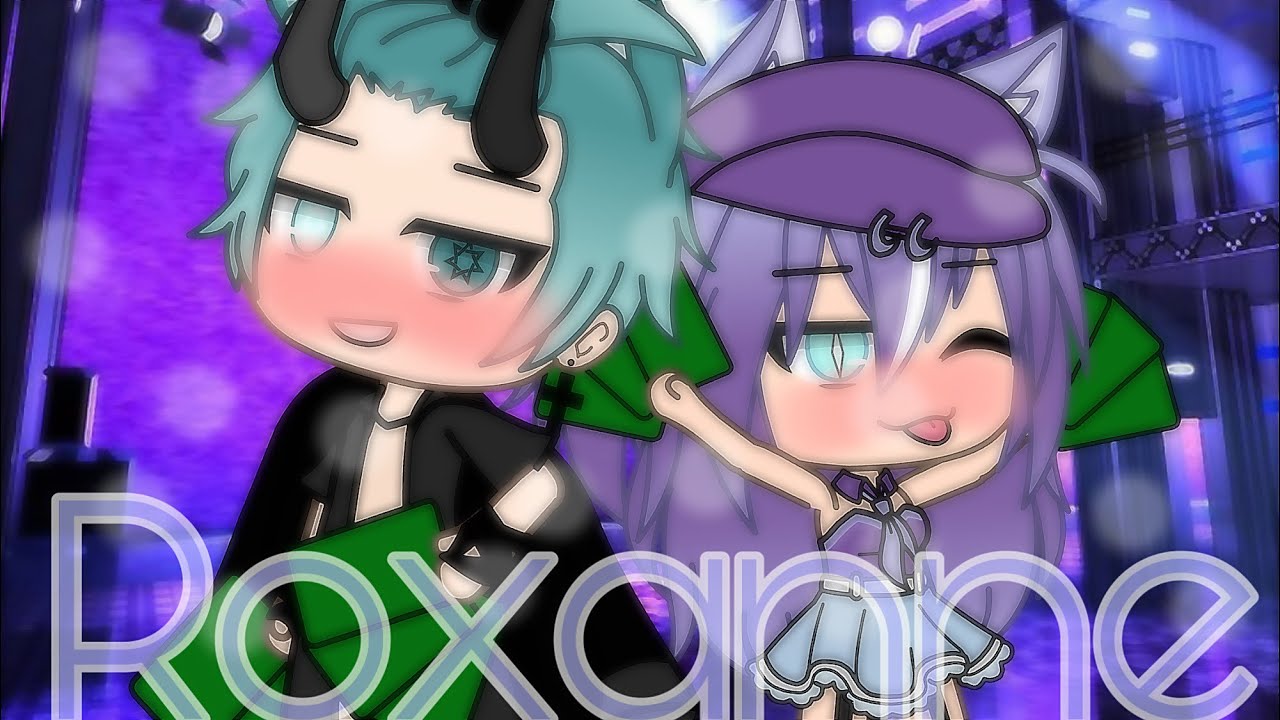 Roxanne||GLMV||Gacha life - YouTube