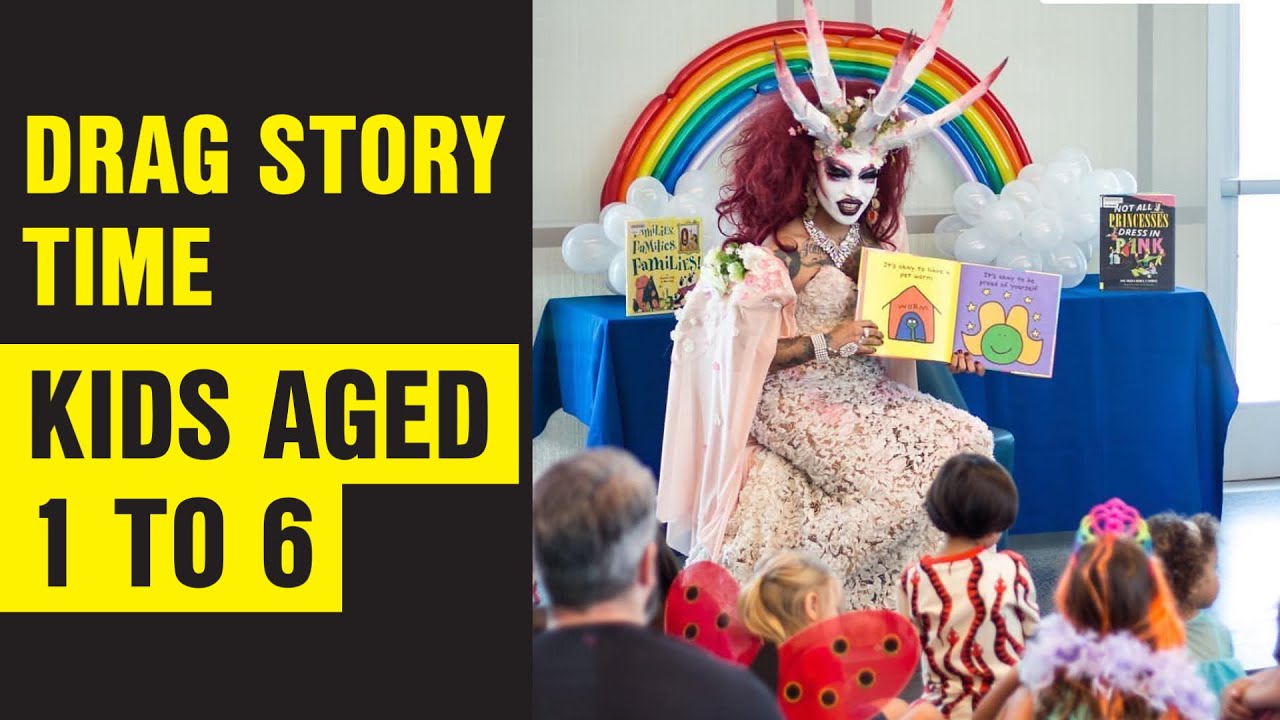 Drag queen story time for 1 to 6 year olds... - YouTube