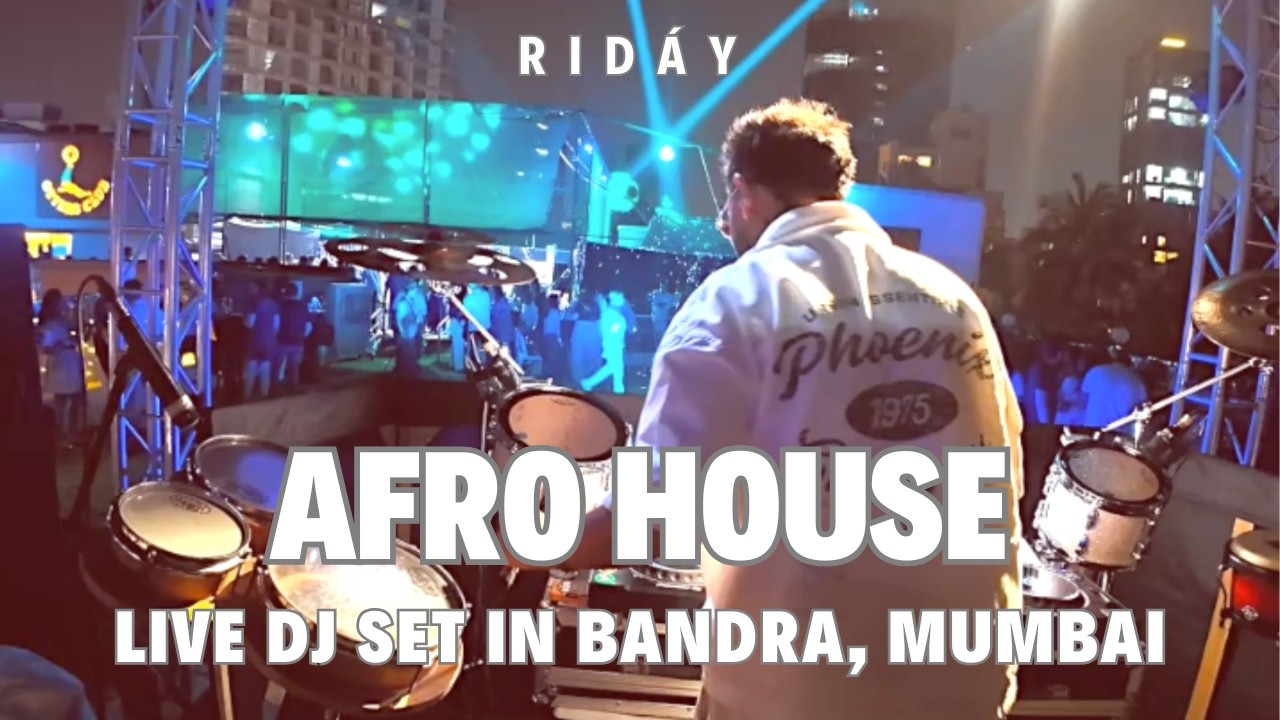 RIDÁY LIVE FROM OTTERS CLUB, BANDRA | MUMBAI | AFRO HOUSE | SUNDOWNER ...