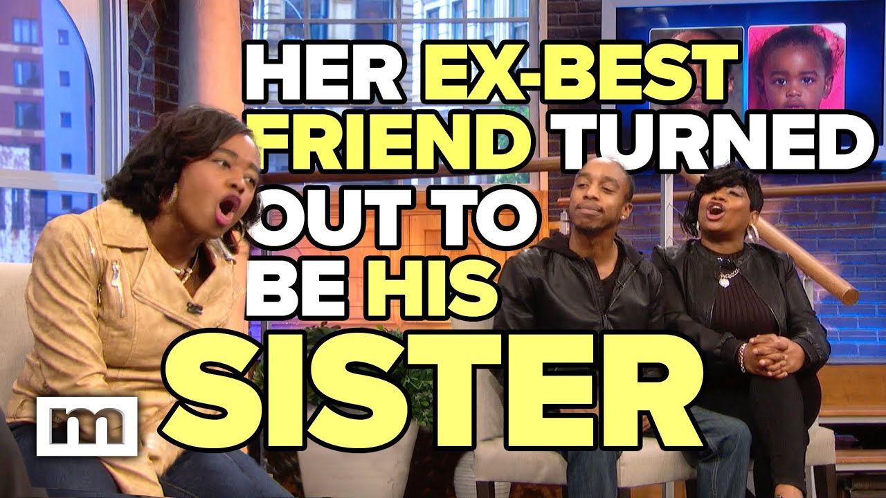 Her Ex-Best Friend Turned Out to Be His Sister | MAURY - YouTube
