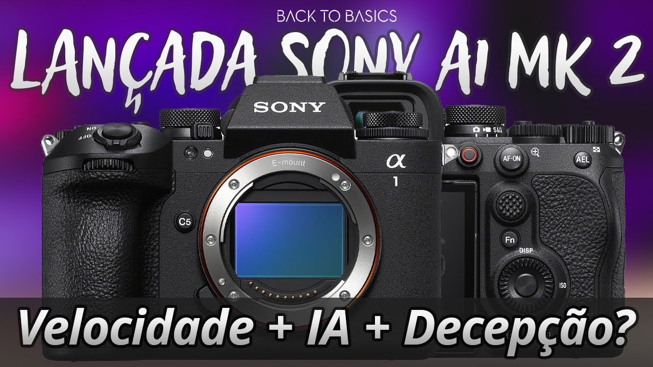 Lançada Sony Alpha 1 Mark II e Decepcionou! - YouTube