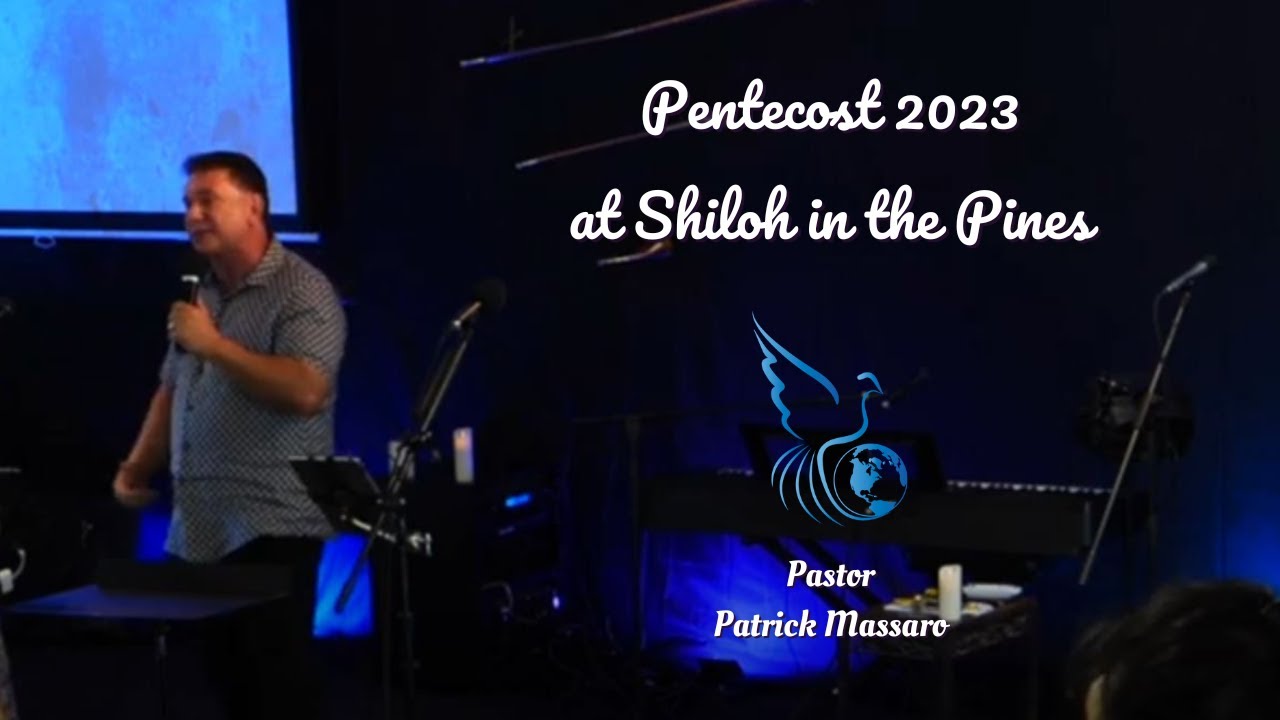 Pentecost meeting Sunday 5/28/23 -- Pastor Patrick Massaro - YouTube