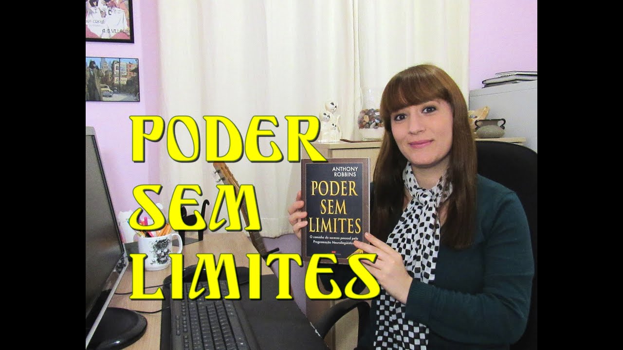 PODER SEM LIMITES - Tony Robbins - Resenha - YouTube