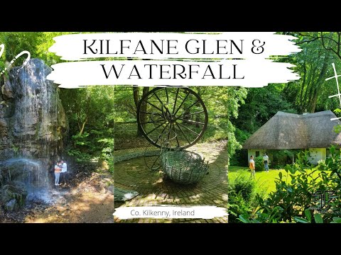Kilfane Glen & Waterfall, Stoneen, Kilfane, Co. Kilkenny, Ireland - YouTube