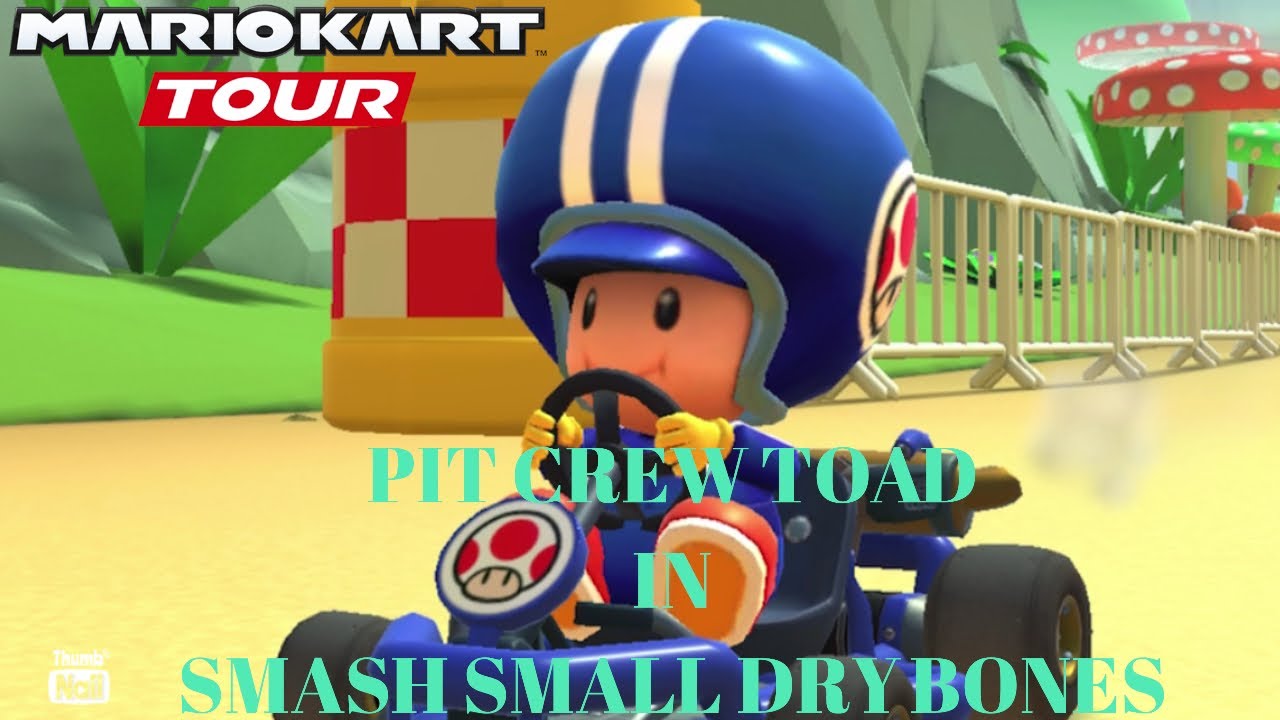 Mario Kart Tour - Pit Crew Toad in Smash Small Dry Bones - YouTube