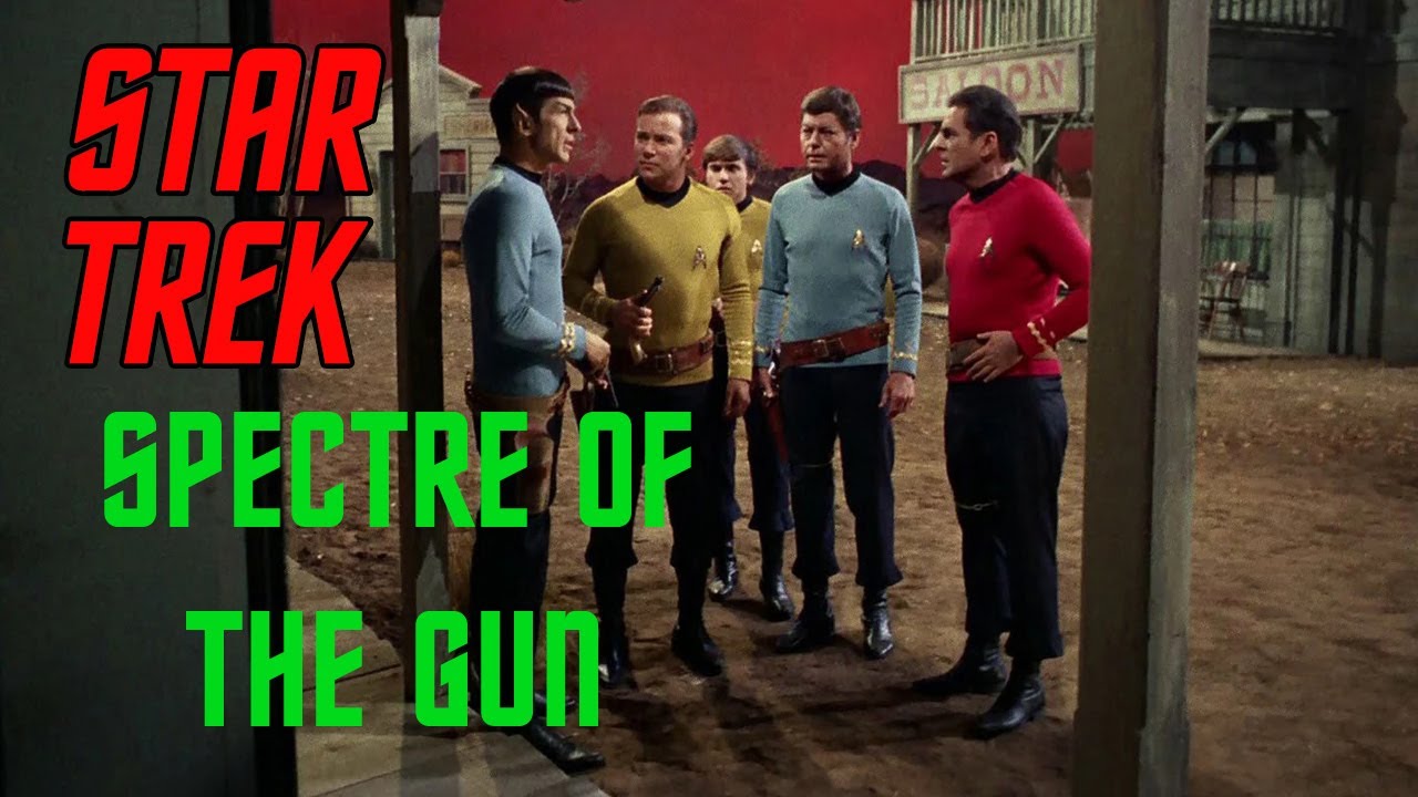 Star Trek: Spectre of the Gun - YouTube