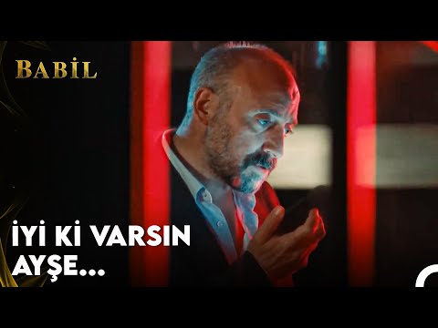 İrfan'dan, Ayşe'ye Anlamlı Sözler... - Babil 16. Bölüm