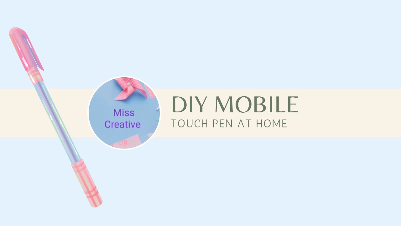 DIY MOBILE TOUCH PEN AT HOME||HOME MADE MOBILE TOUCH PEN. - YouTube