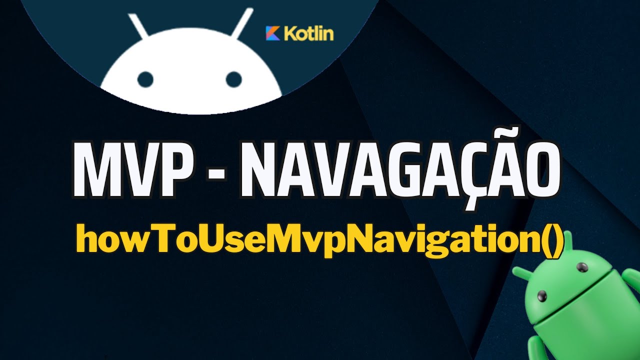 ️ [MODEL VIEW PRESENTER] COMO NAVEGAR E EXIBIR ALERTAS NO PADRÃO MVP EM KOTLIN NO ANDROID - YouTube