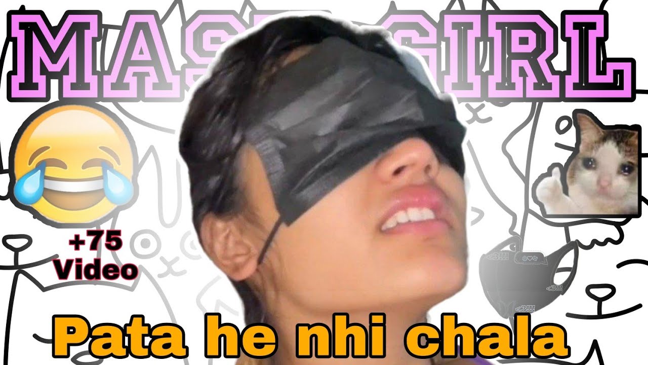Post 1. Pata he nhi chala / Mask Girl 😷 | Dark Memes | Meme Mantra ...