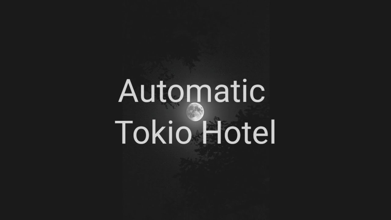 Tokio Hotel - Automatic (Lyrics) - YouTube