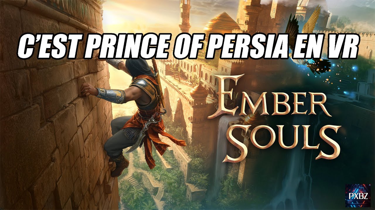 Ember Souls, énorme coup de coeur pour ce Prince Of Persia VR sur Quest ...