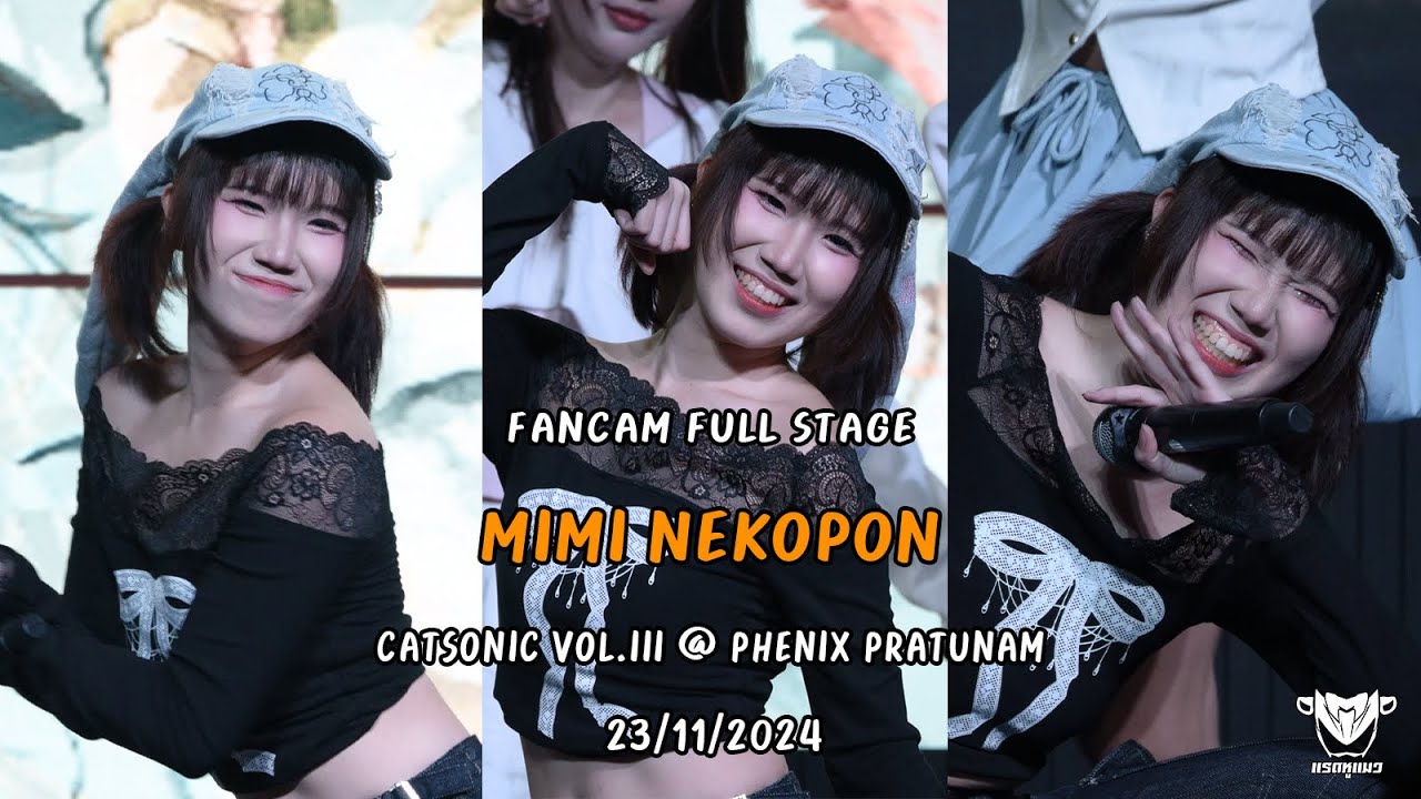 [Fancam] Mimi NekoPon - Full Stage Catsonic Vol.III @ PHENIX Pratunam 23/11/2024 - YouTube
