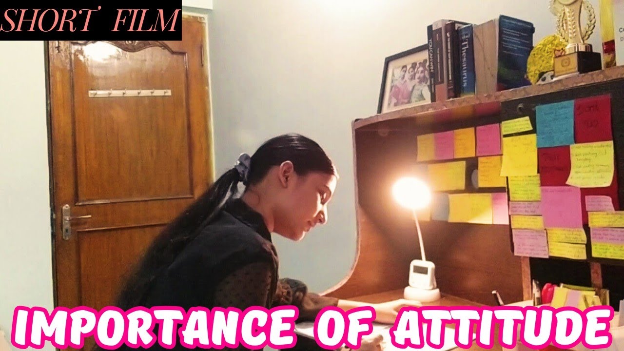 Importance of attitude|| Motivational short film 🎬|| self made film ...