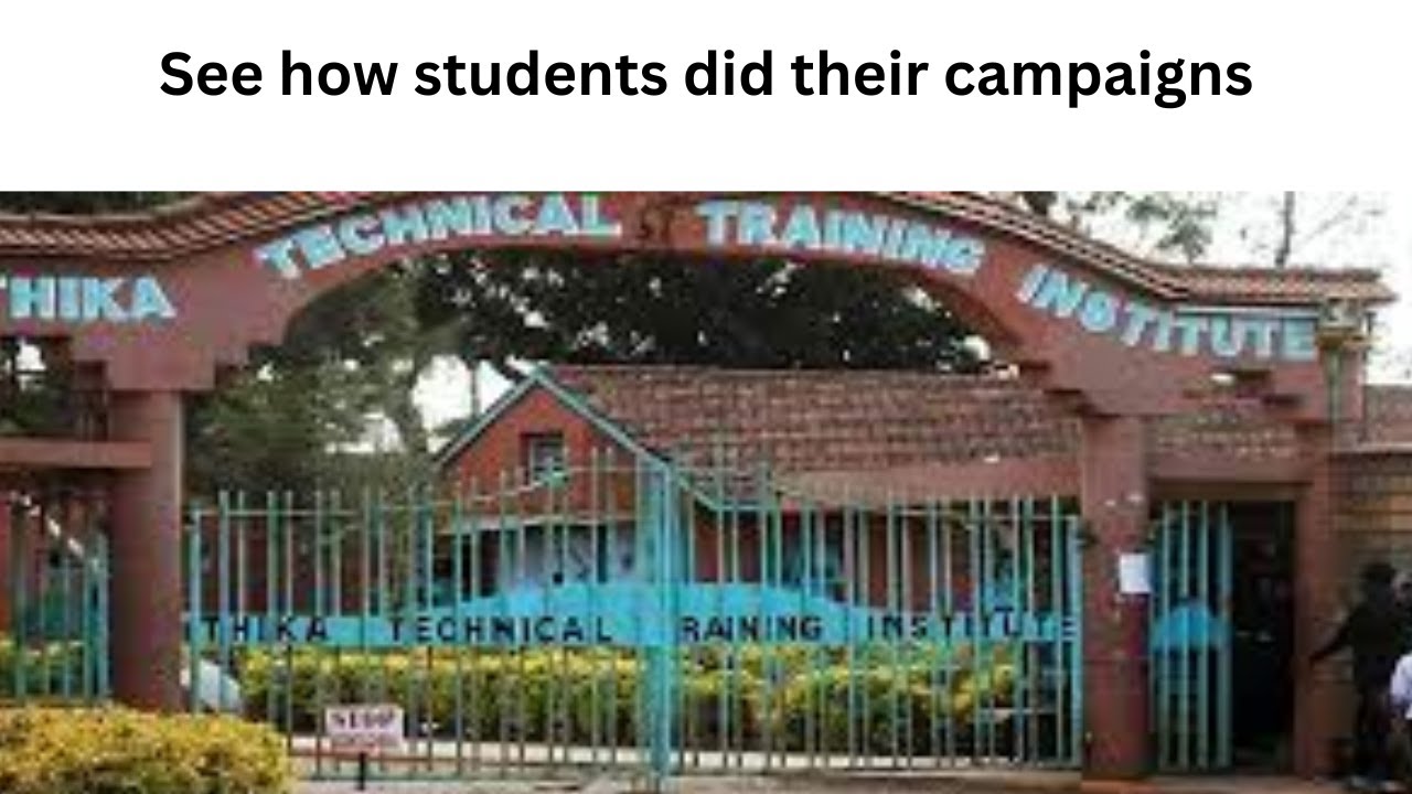 Campaigns at Thika Technical Training Institute - YouTube