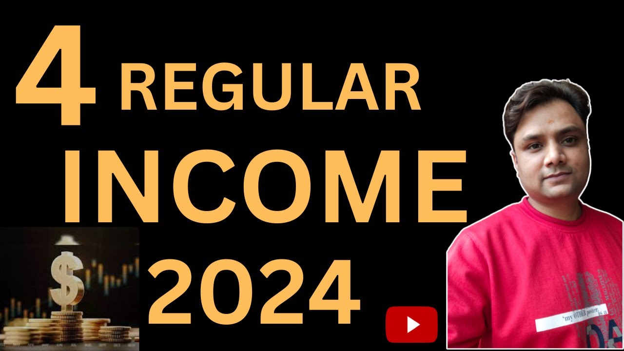 4 Regular Income In 2024/ 4 income source in 2024 - YouTube