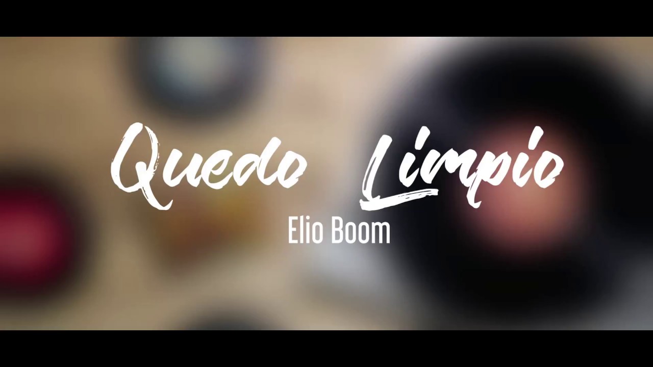 Quedo Limpio - Elio Boom - YouTube Music