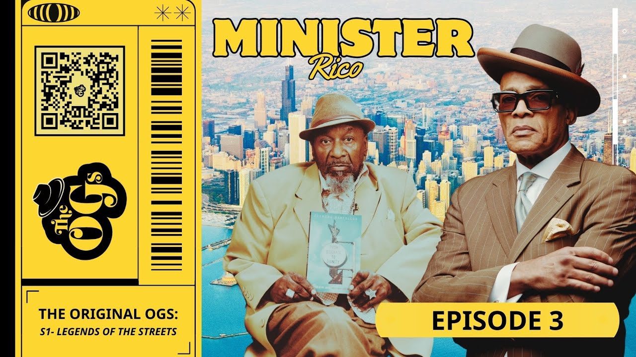 THE ORIGINAL OGs (Episode 3) -- OG Minister Rico - YouTube
