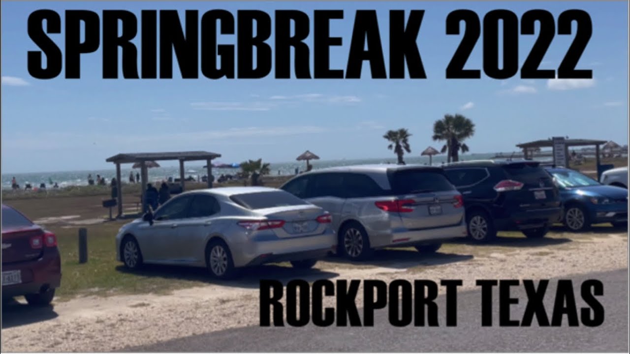 Springbreak 2022 Rockport Beach TEXAS - YouTube