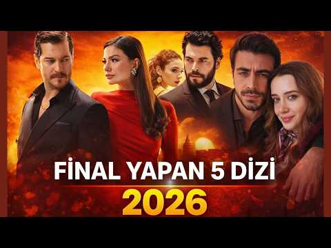 2026’da Final Yapan 5 Dizi Belli Oldu.   Şok Liste ve Gerçek Nedenler.