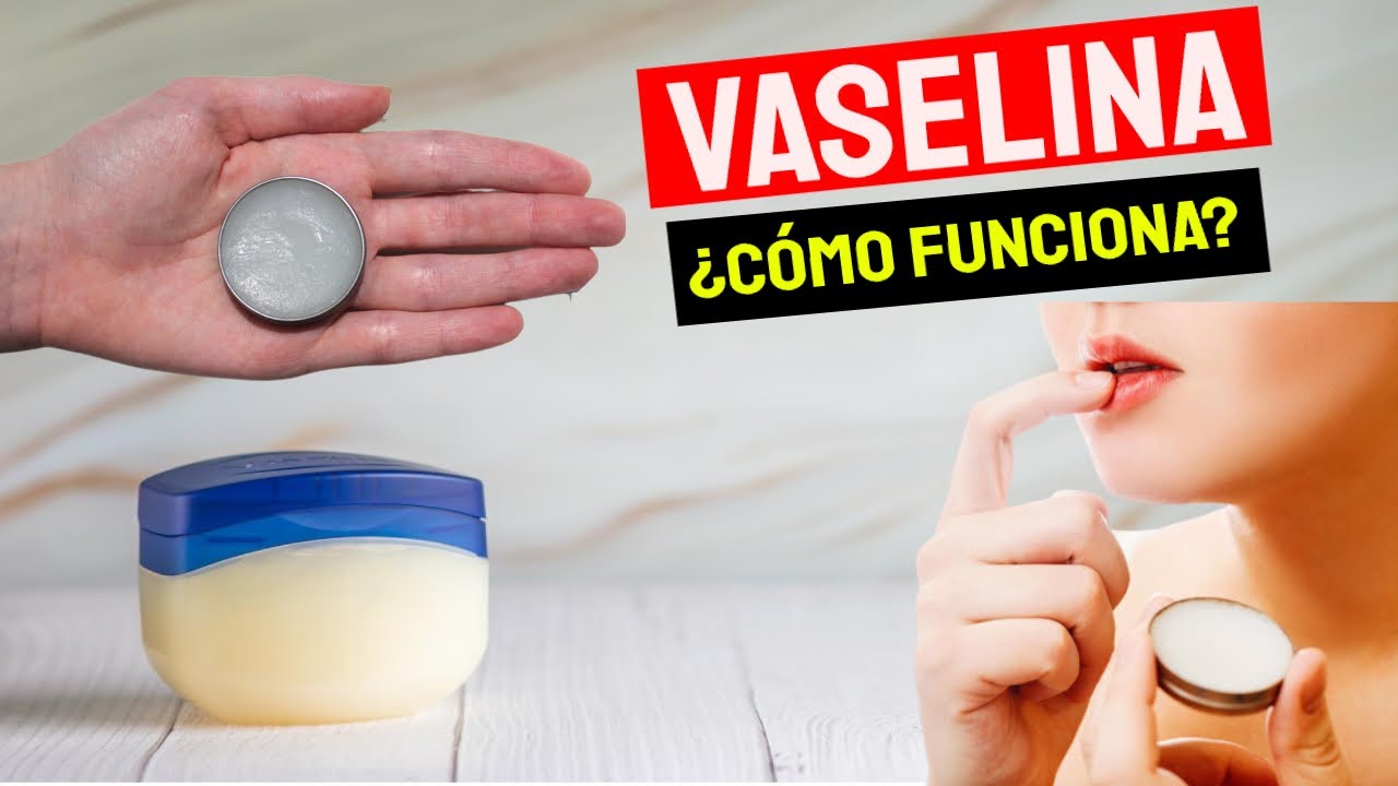 Propiedades de la VASELINA para la piel 💆 - ¿Para qué sirve? 😱 - YouTube