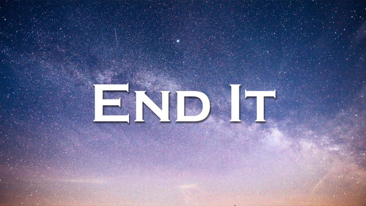 RIELL - End It (Lyrics) - YouTube