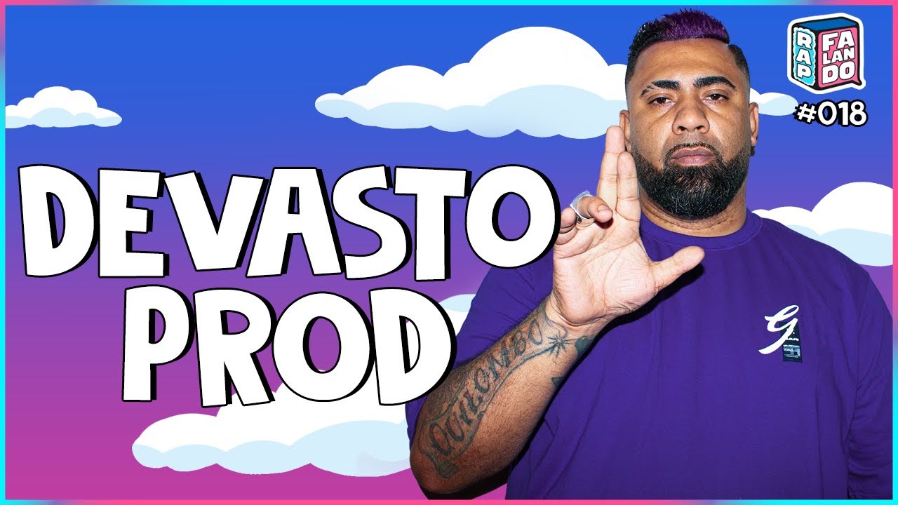 DEVASTO PROD | rap, falando: podcast #18 - YouTube