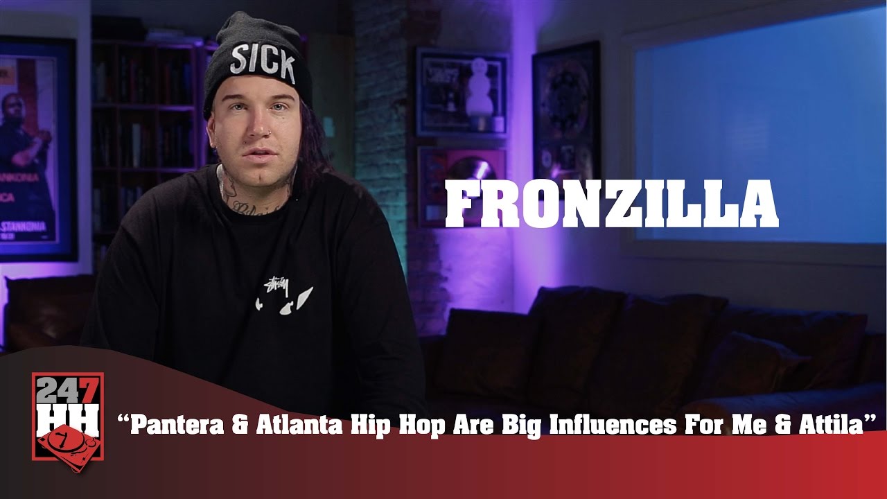 Fronzilla - Pantera And Atlanta Hip Hop Are Big Influences For Me And ...