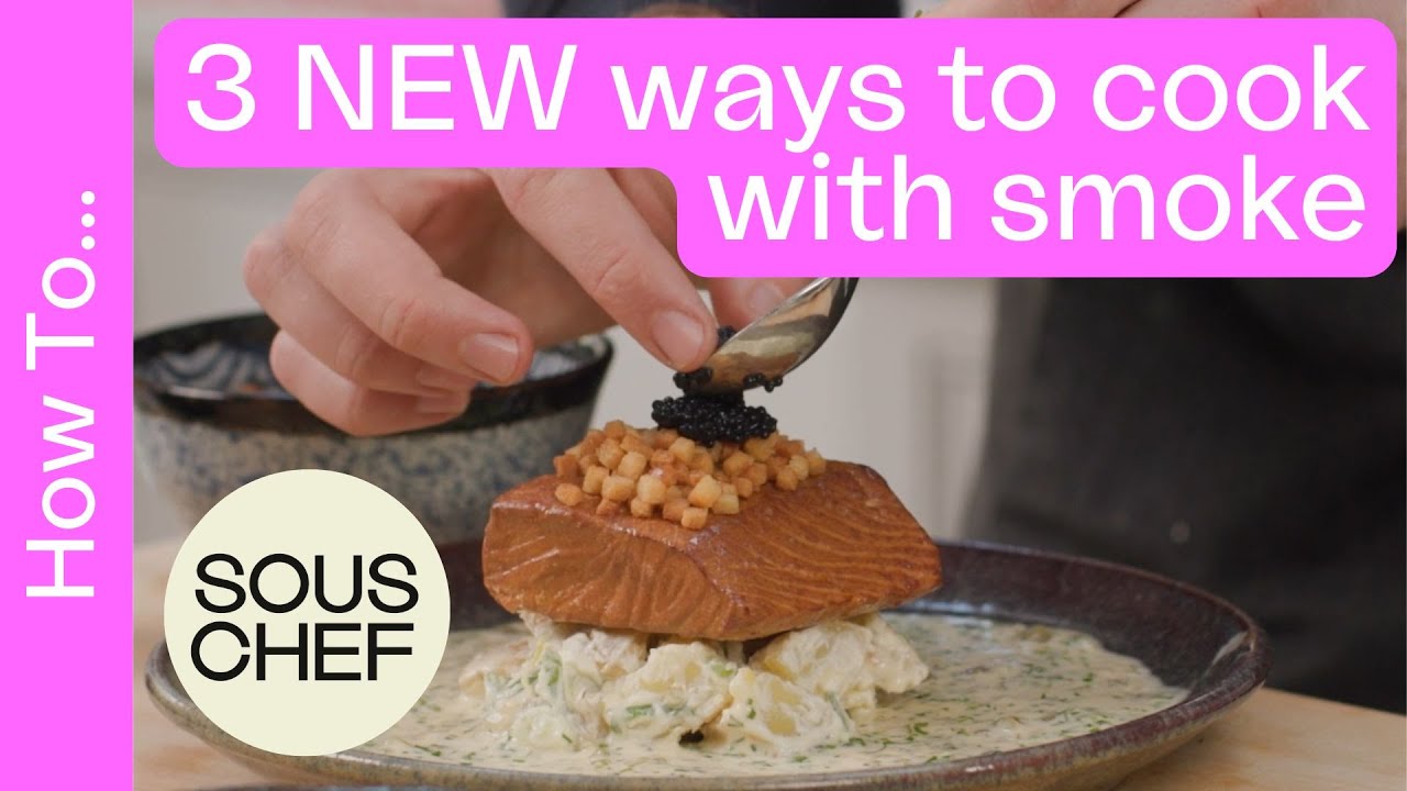 How To Cook With Smoke | Sous Chef - YouTube