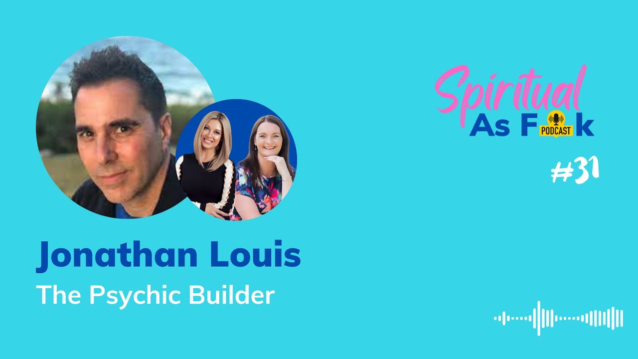 EP #31 - Jonathan Louis - The Psychic Builder - YouTube