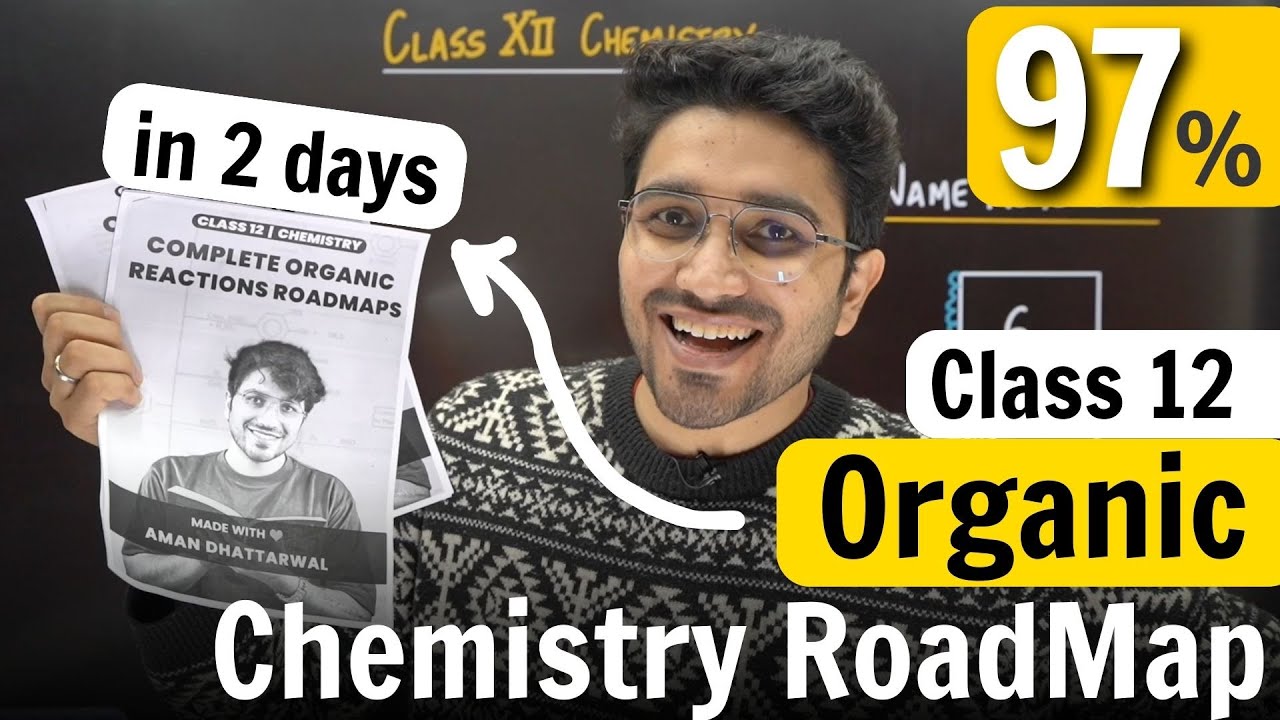 Class 12 Organic Chemistry RoadMaps! for Board Exam - YouTube