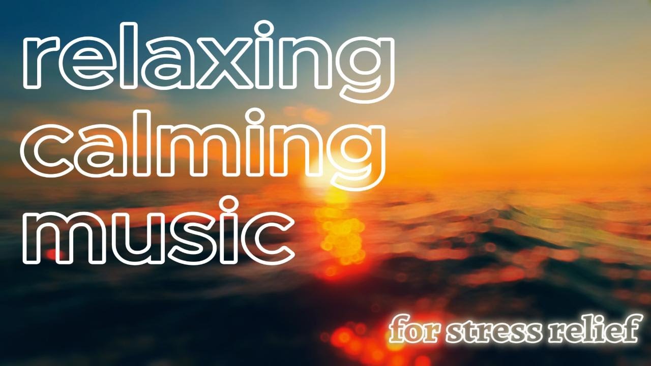 Calming Music for Stress Relief #Meditation - YouTube