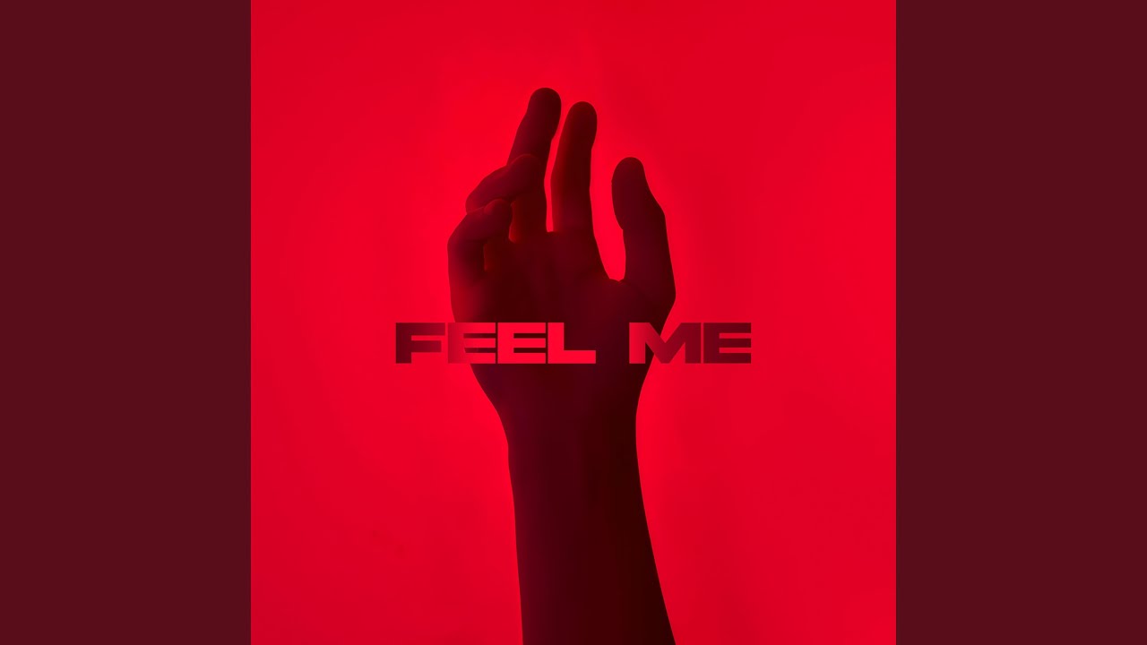 FEEL ME - YouTube