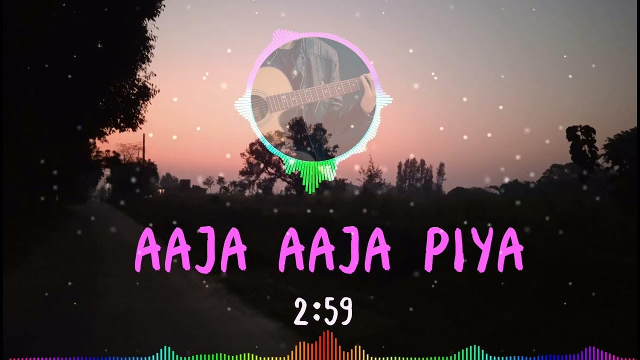 aaja aaja piya ab to aaja song - YouTube
