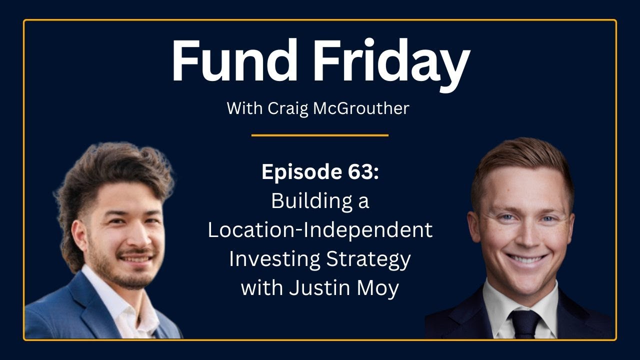 Building a Location-Independent Investing Strategy with Justin Moy ...