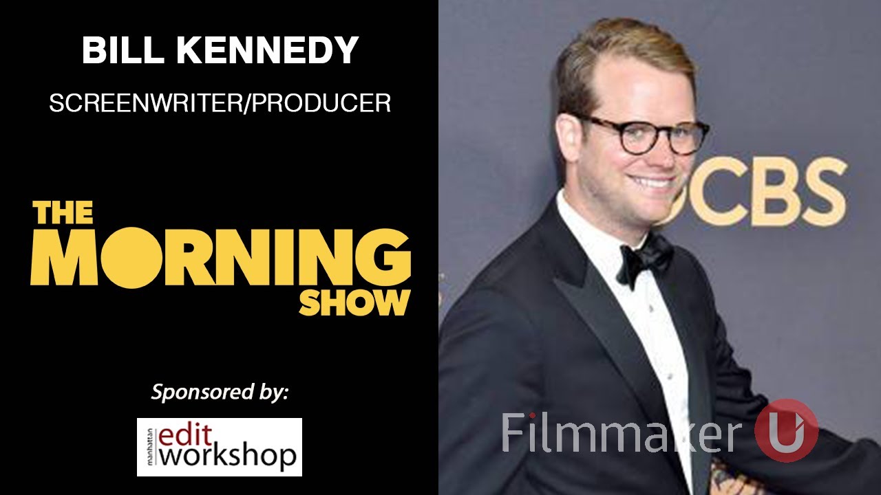 One of the "The Morning Show" Writers Bill Kennedy Joins Filmmaker U ...