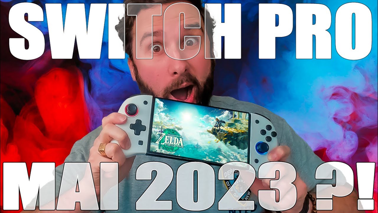 SWITCH PRO en MAI 2023 pour ZELDA TEARS of the KINGDOM & HOGWARTS ...