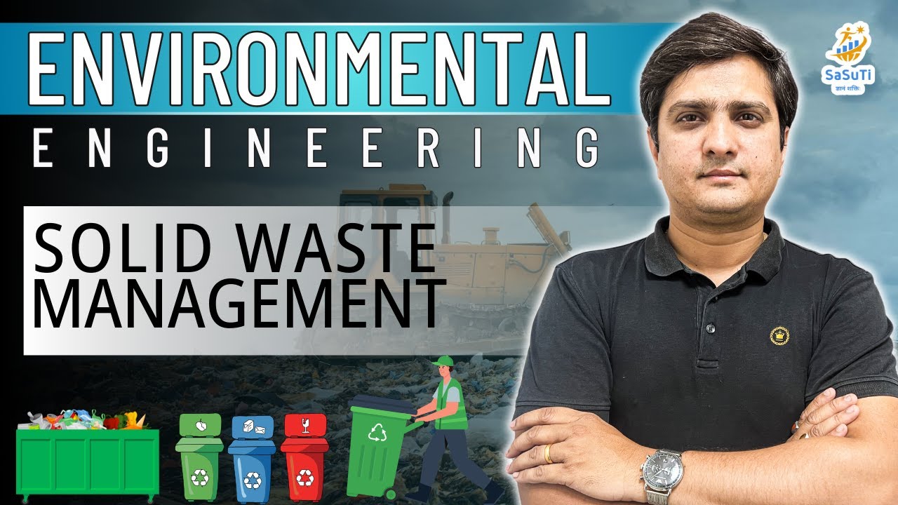 Solid Waste Management-2 | Environmental Engineering | Dushyant Sir ...