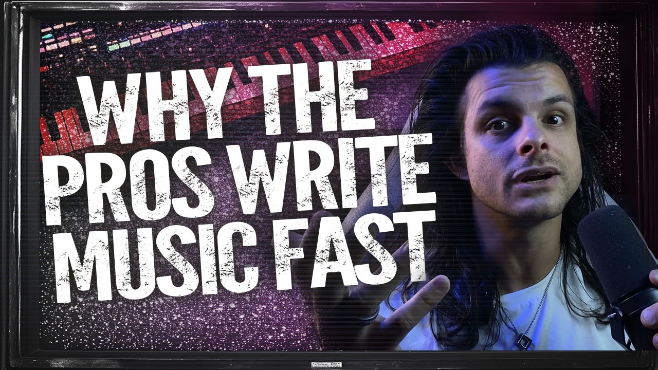 Why You Should Write Music Fast - YouTube