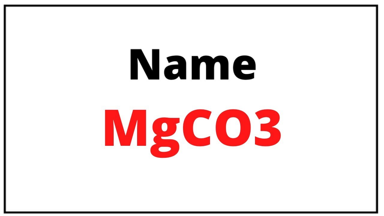 How to write name for MgCO3|MgCO3 name - YouTube