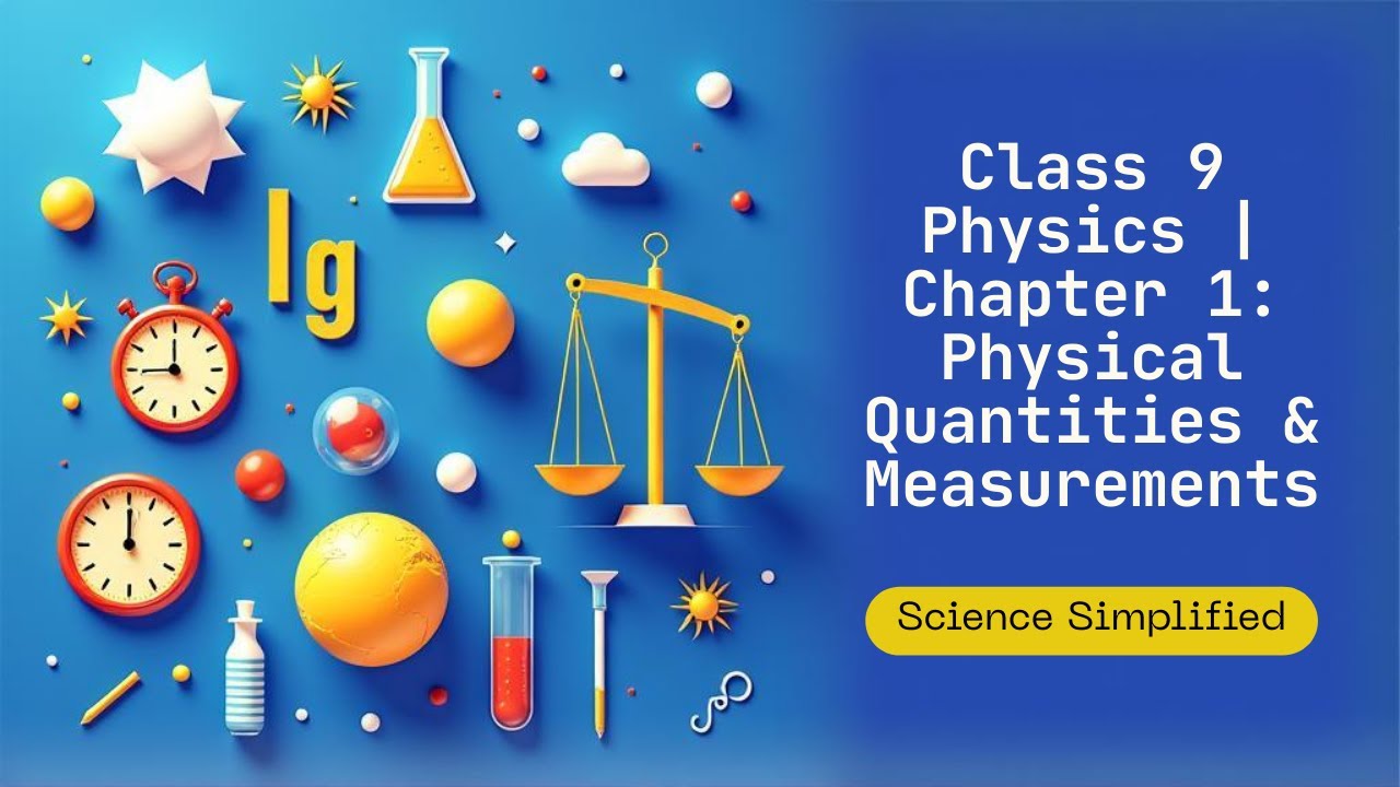CLASS 9 PHYSICS I PHYSICAL QUANTITIES AND MEASUREMENTS I BASE AND ...