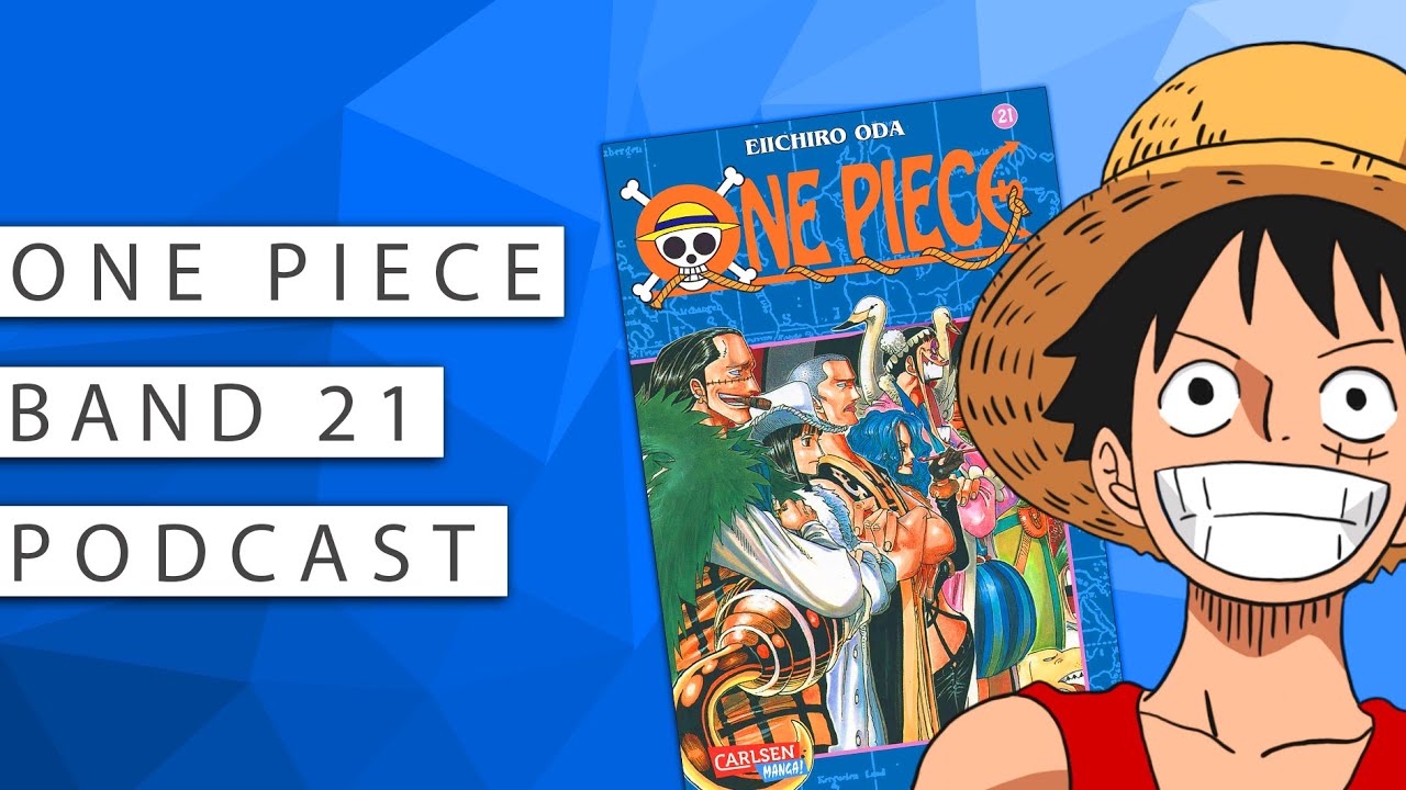 #264 One Piece Podcast - Band 21: Utopia - Kapitel 187 bis Kapitel 195 ...