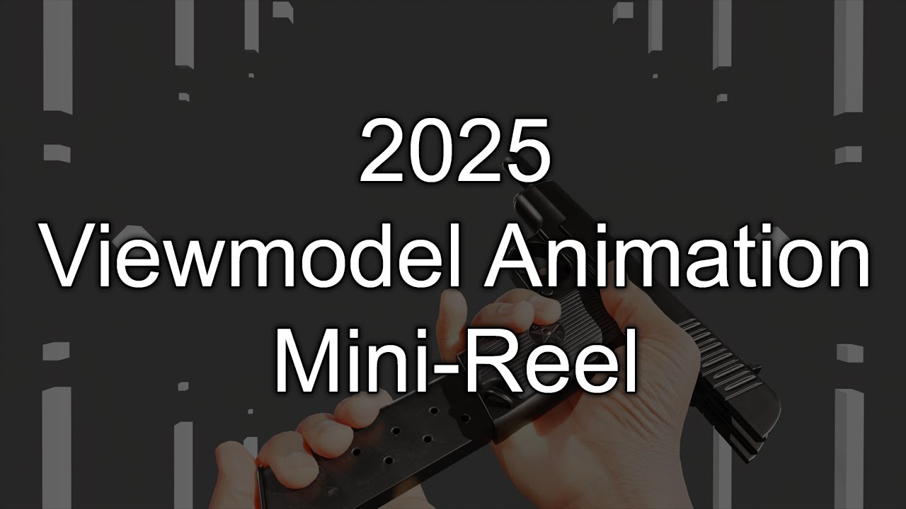 twohat | Viewmodel Animation Mini-Reel 2025 - YouTube