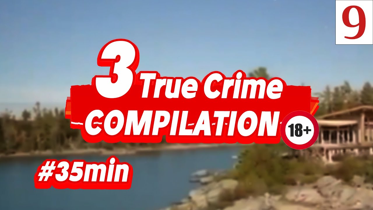 TRUE CRIME COMPILATION | 3 Cold Cases & Murder Mysteries (9) | 35 min ...