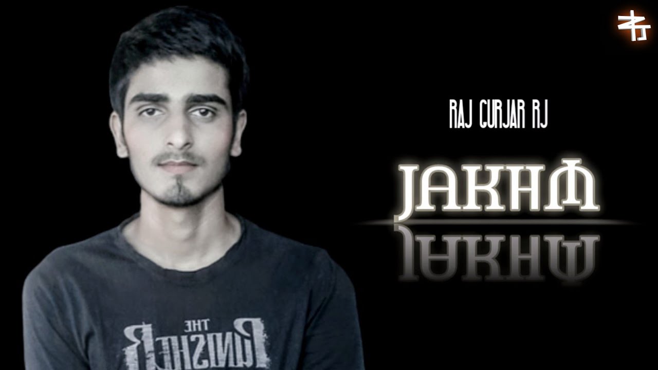 JAKHM - Raj Gurjar RJ | Full Song - YouTube