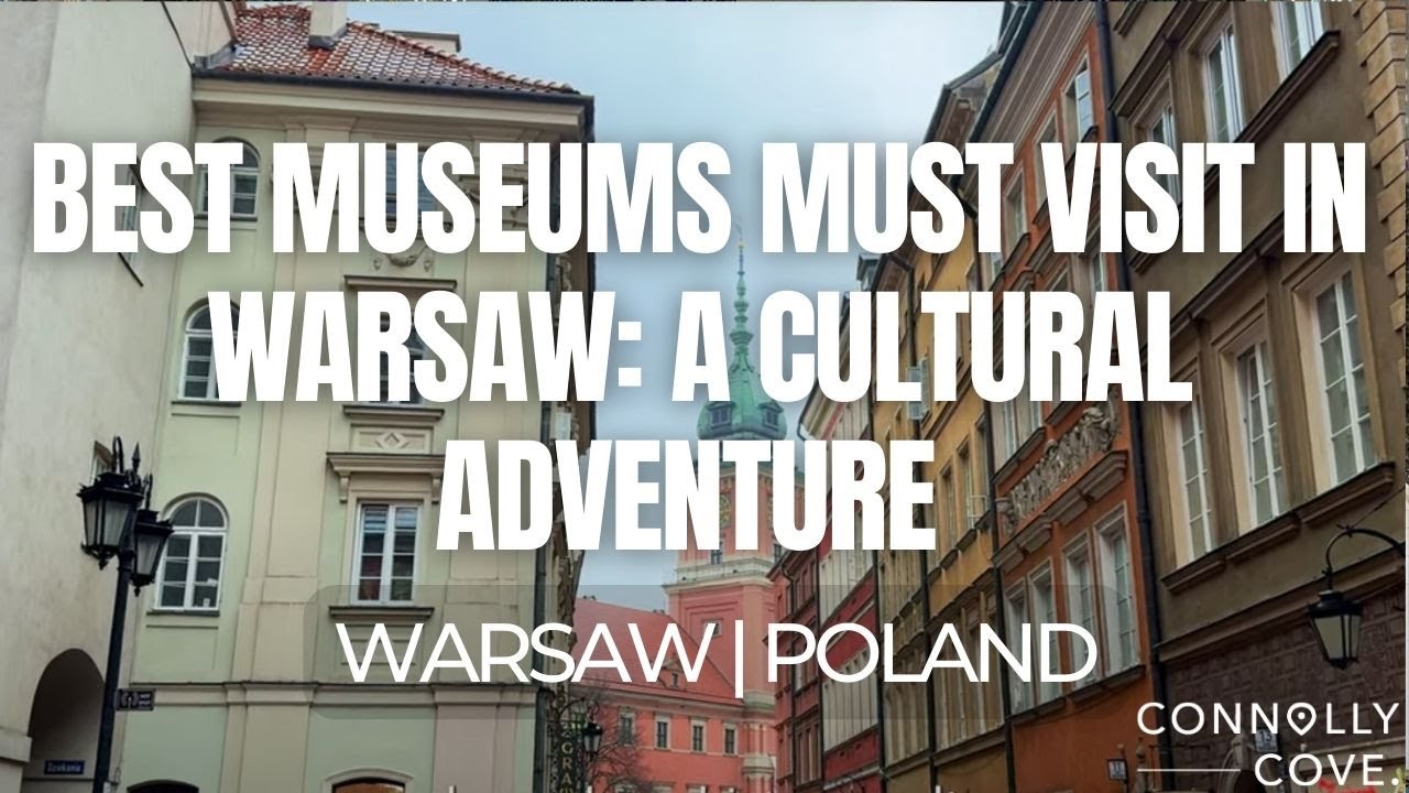 Best Museums Must Visit in Warsaw: A Cultural Adventure | Warsaw ...