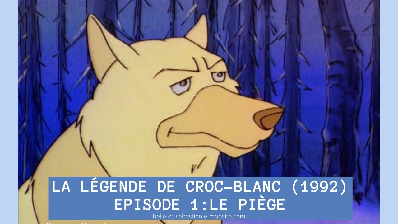 La légende de Croc-Blanc (1992) | Episode 1 : Le piège - YouTube